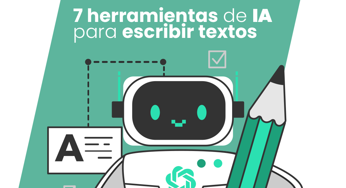 7 Herramientas de Inteligencia Artificial para Escribir Textos